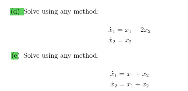Solved (d) Solve using any method: *1 = x1 – 212 12 = x2 (e) | Chegg.com Solved (d) Solve using any method: *1 = x1 – 212 12 = x2 (e) | Chegg.com