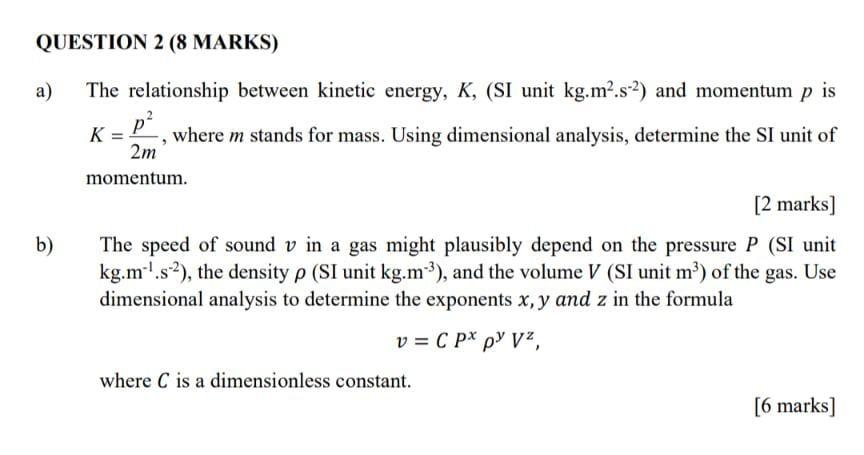 Solved QUESTION 2 (8 MARKS) a) The relationship between | Chegg.com