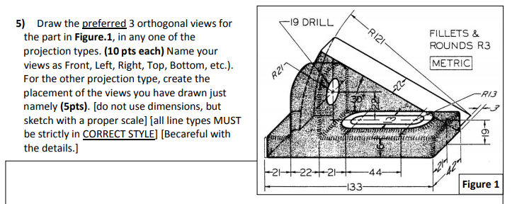 Solved -19 DRILL -R121 FILLETS & ROUNDS R3 METRIC 5) Draw | Chegg.com