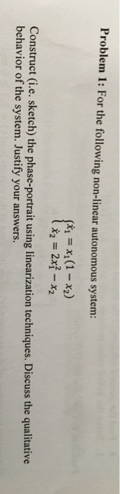 Solved Problem 1: For the following non-linear autonomous | Chegg.com