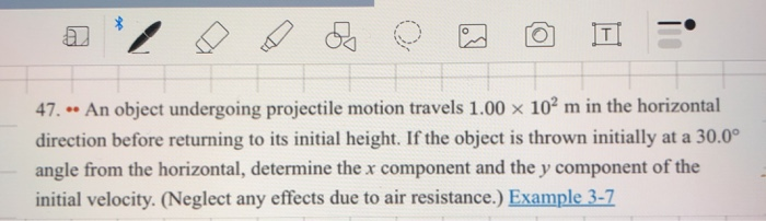Solved 47. An object undergoing projectile motion travels | Chegg.com
