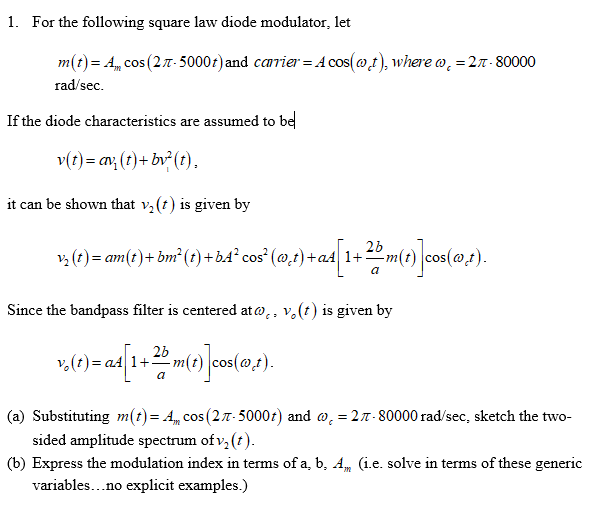 Solved 1. For the following square law diode modulator, let | Chegg.com