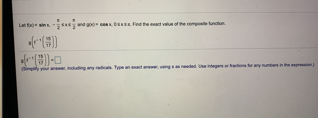 Solved T Let f(x) = sinx, - 5 sxs and g(x) = cos x, 0sxst. | Chegg.com