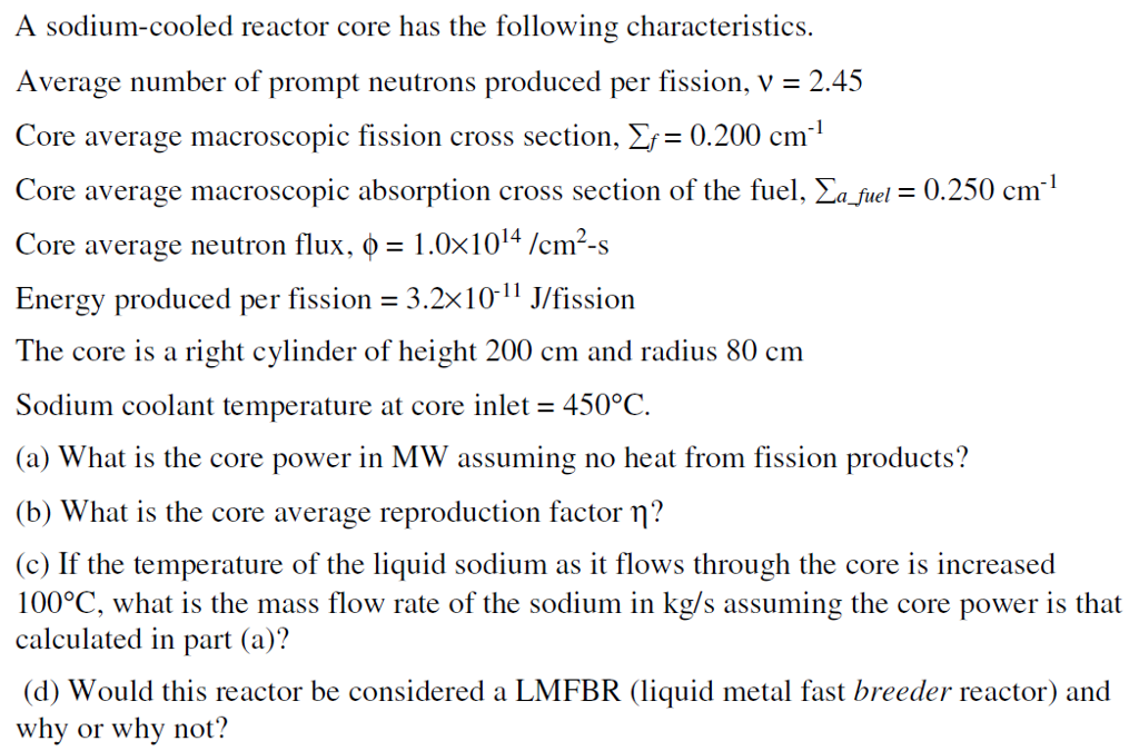 Solved A sodium-cooled reactor core has the following | Chegg.com