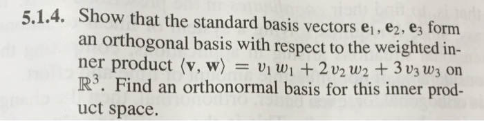 Solved 5.1.4. Show that the standard basis vectors e1, e2, | Chegg.com