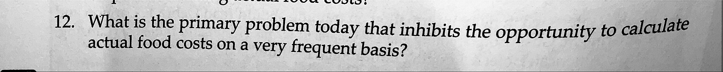 Solved 12. What is the primary problem today that inhibits | Chegg.com