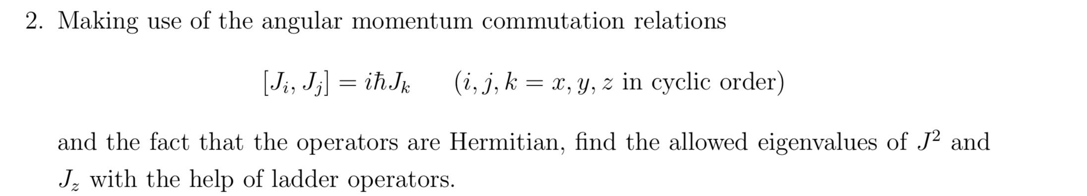 Solved 2 Making Use Of The Angular Momentum Commutation