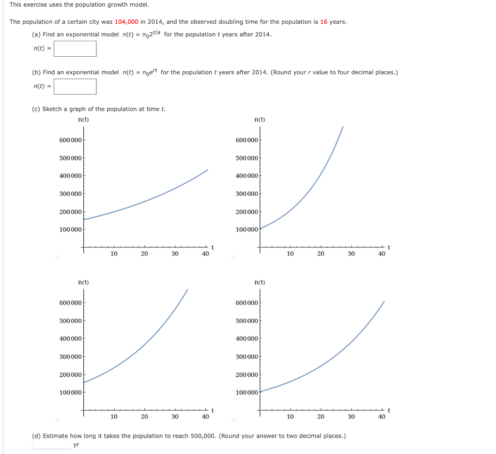Solved This exercise uses the population growth model. The | Chegg.com