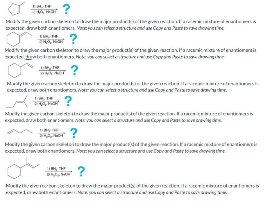 Solved Modify the given carbon skeleton to draw the major | Chegg.com