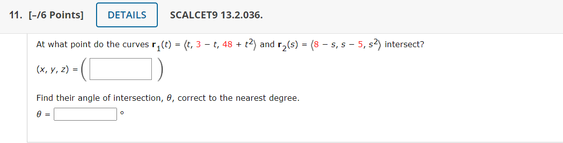 Solved 11. [-/6 Points ] SCALCET9 13.2.036. At what point do | Chegg.com