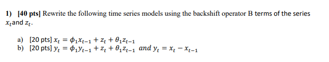 Solved Rewrite the following time series models using | Chegg.com