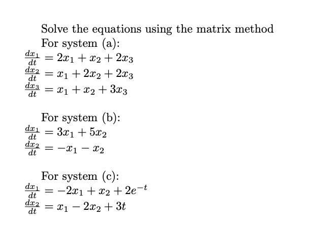 Solved Solve the equations using the matrix methodFor system | Chegg.com