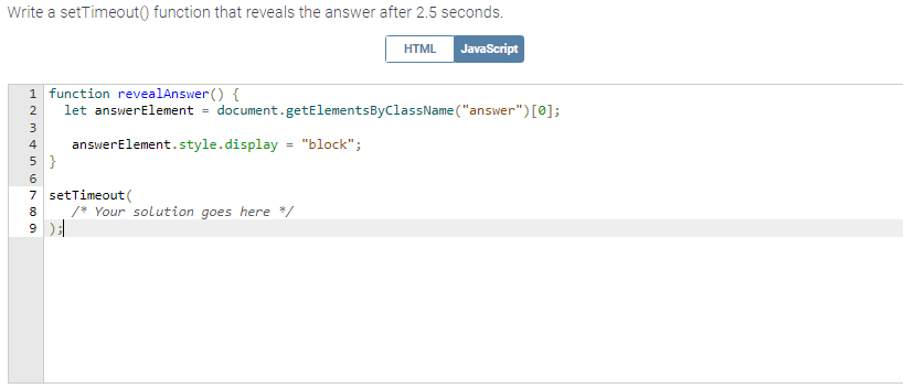 Solved Write a setTimeout(function that reveals the answer | Chegg.com