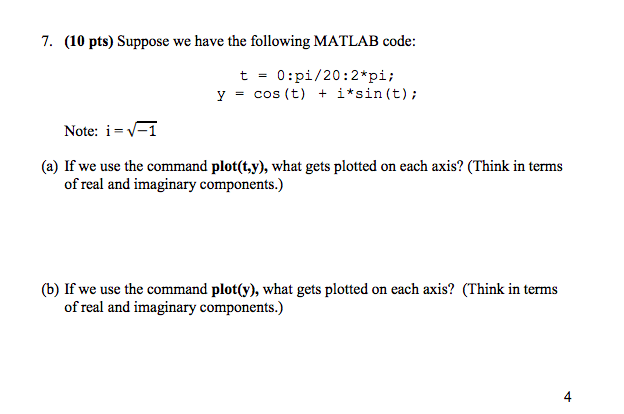 Solved 7. (10 pts) Suppose we have the following MATLAB | Chegg.com