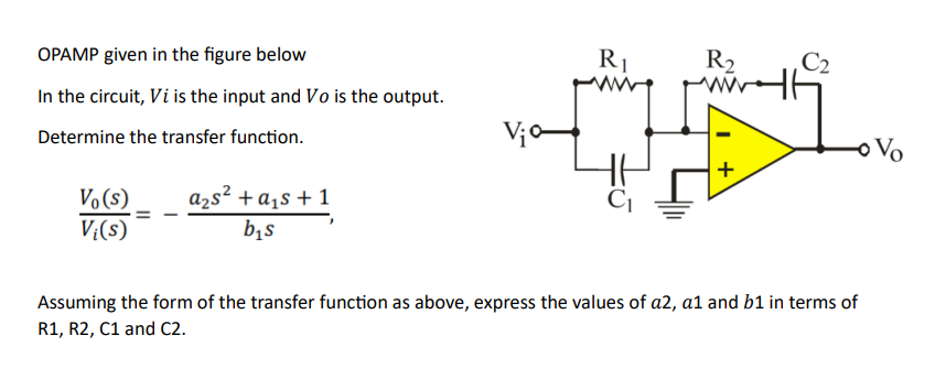 Solved Opamp Given In The Figure Below In The Circuit Vi Is 0024