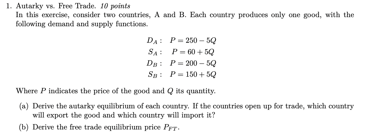 Solved 1. Autarky vs. Free Trade. 10 points In this | Chegg.com