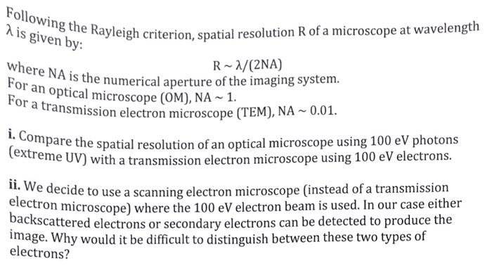 Solved is given by: Rayleigh criterion, spatial resolution R | Chegg.com