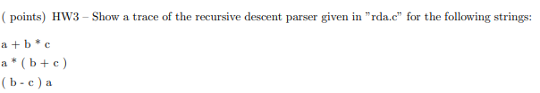 Solved (points) HW3 - Show a trace of the recursive descent | Chegg.com