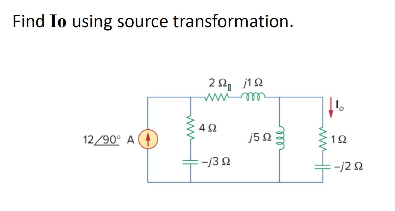 Solved Find Io using source transformation. 2Ω, j1Ω m |ιο | Chegg.com