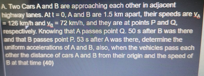Solved A. Two Cars A and B are approaching each other in | Chegg.com
