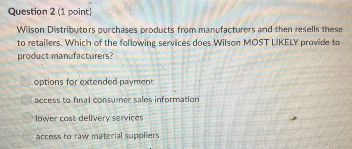 Solved Question 2 (1 point) Wilson Distributors purchases | Chegg.com