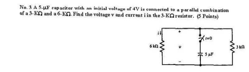 Solved No. 3 A 5.LF capacitor with an initial voltage of 4V | Chegg.com
