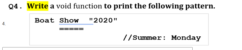Solved Q4. Write a void function to print the following | Chegg.com