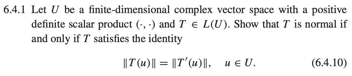 Solved 6.4.1 Let U be a finite-dimensional complex vector | Chegg.com
