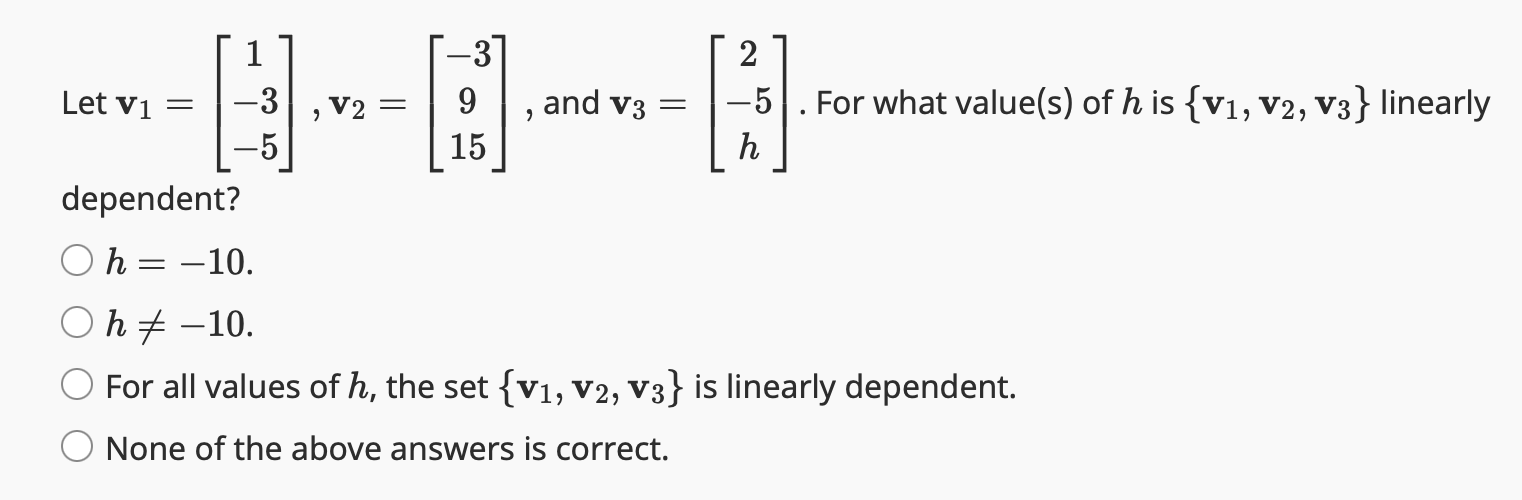 Solved Let v1=⎣⎡1−3−5⎦⎤,v2=⎣⎡−3915⎦⎤, and v3=⎣⎡2−5h⎦⎤. For | Chegg.com