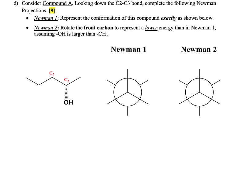 Solved d) Consider Compound A. Looking down the C2-C3 bond, | Chegg.com
