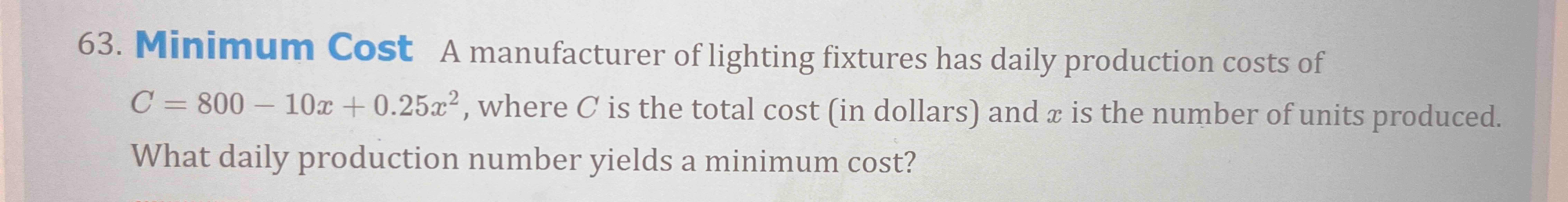 Solved Minimum Cost A manufacturer of lighting fixtures has | Chegg.com