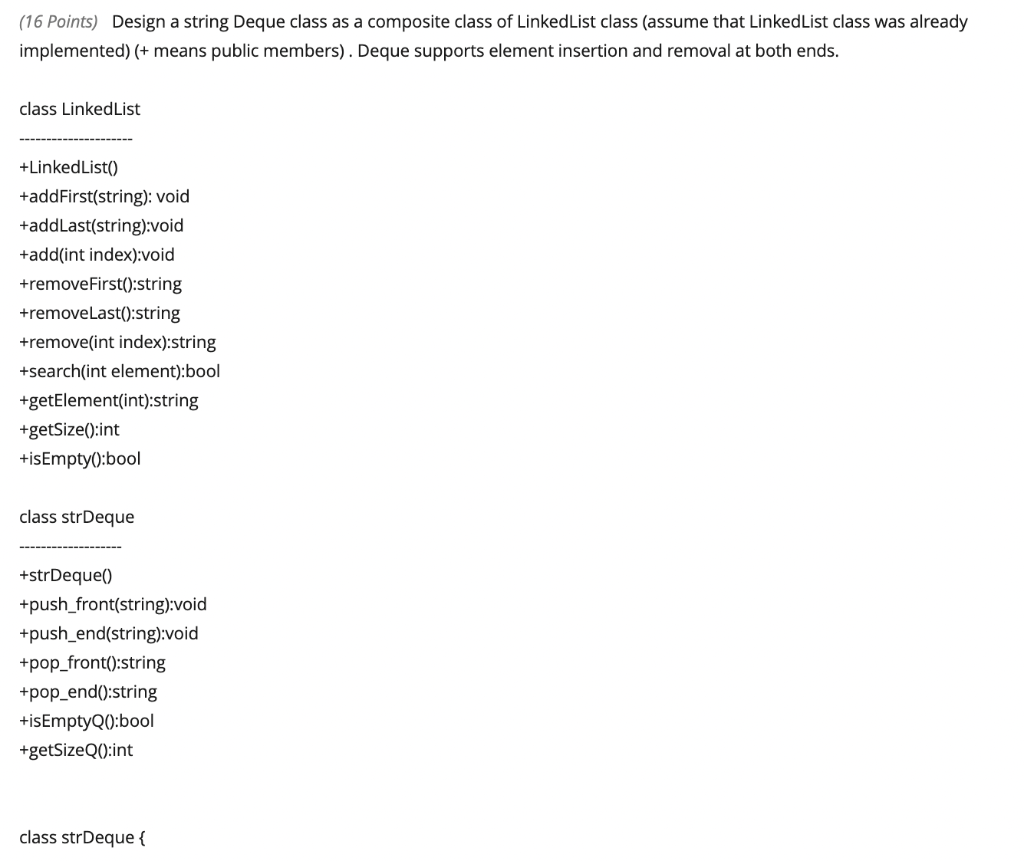 Solved (16 Points) Design a string Deque class as a | Chegg.com