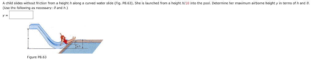 Solved A child slides without friction from a heightalong a | Chegg.com