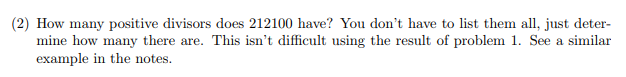 Solved (2) How many positive divisors does 212100 have? You | Chegg.com