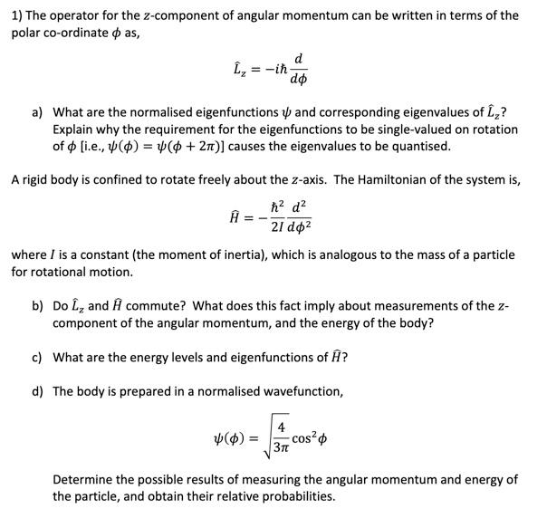 Solved 1) The operator for the z-component of angular | Chegg.com
