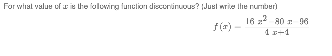 Solved For what value of x ﻿is the following function | Chegg.com