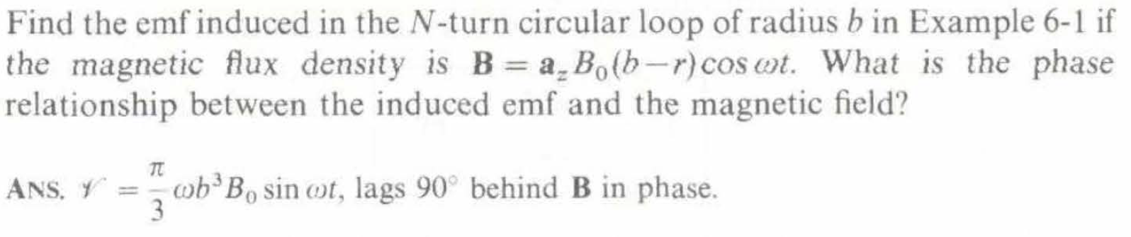 Solved Find the emf induced in the N-turn circular loop of | Chegg.com