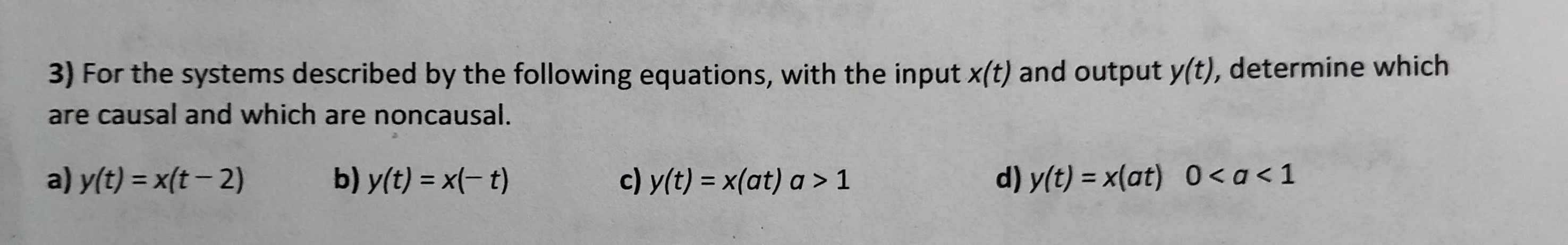 Solved 3 For The Systems Described By The Following 
