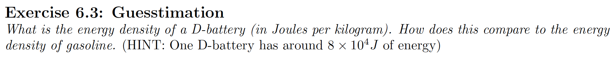 Solved Exercise 6.3: Guesstimation What is the energy | Chegg.com