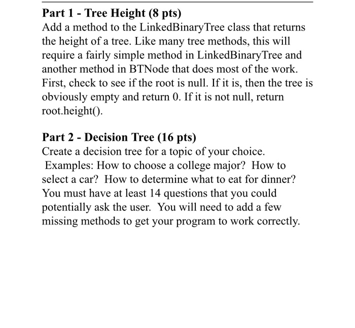 Solved Part 1 - Tree Height (8 pts) Add a method to the | Chegg.com