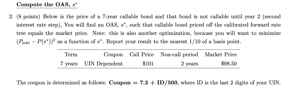 Compute the OAS, s* 2. (8 points) Below is the price | Chegg.com