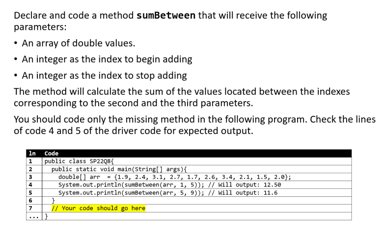 Solved Declare and code a method sumBetween that will | Chegg.com