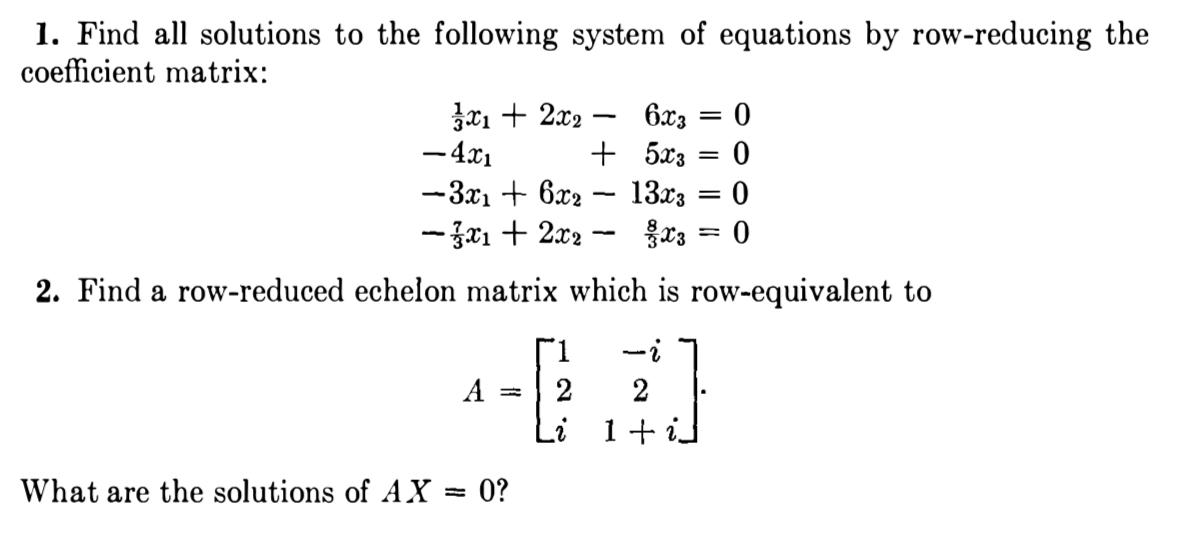 Solved = 1. Find all solutions to the following system of | Chegg.com