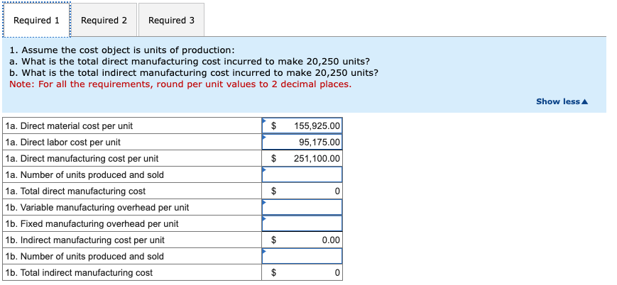 Solved Required: 1. Assume the cost object is units of | Chegg.com