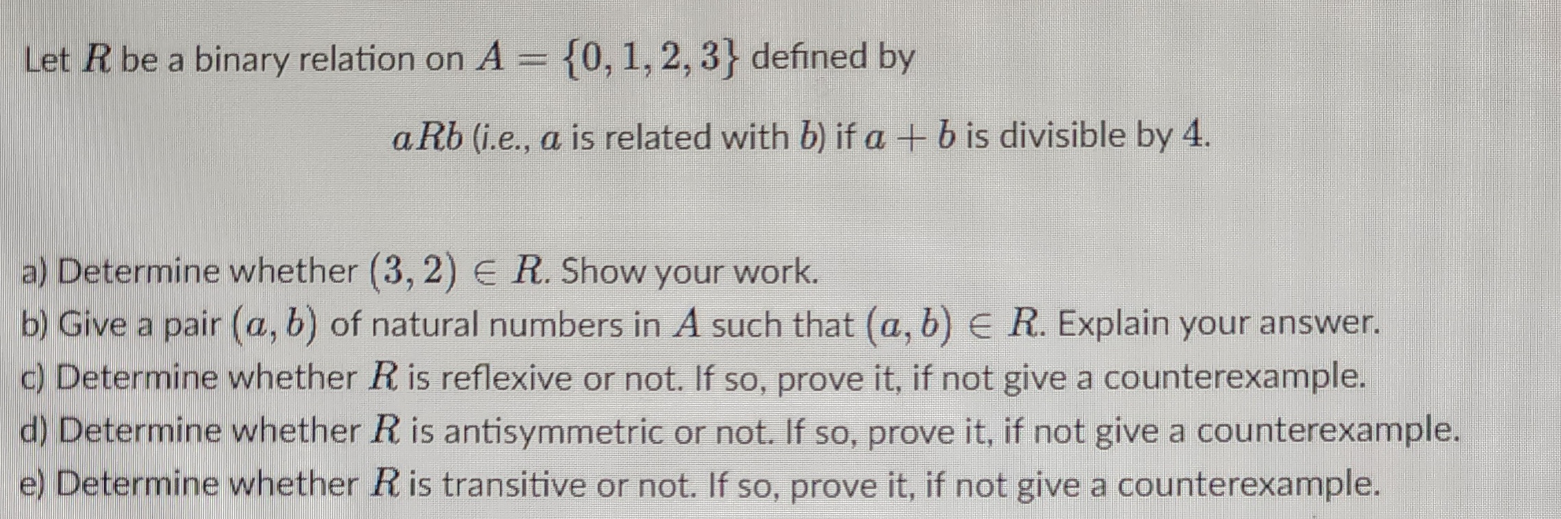 Solved Let R be a binary relation on A={0,1,2,3} defined by | Chegg.com