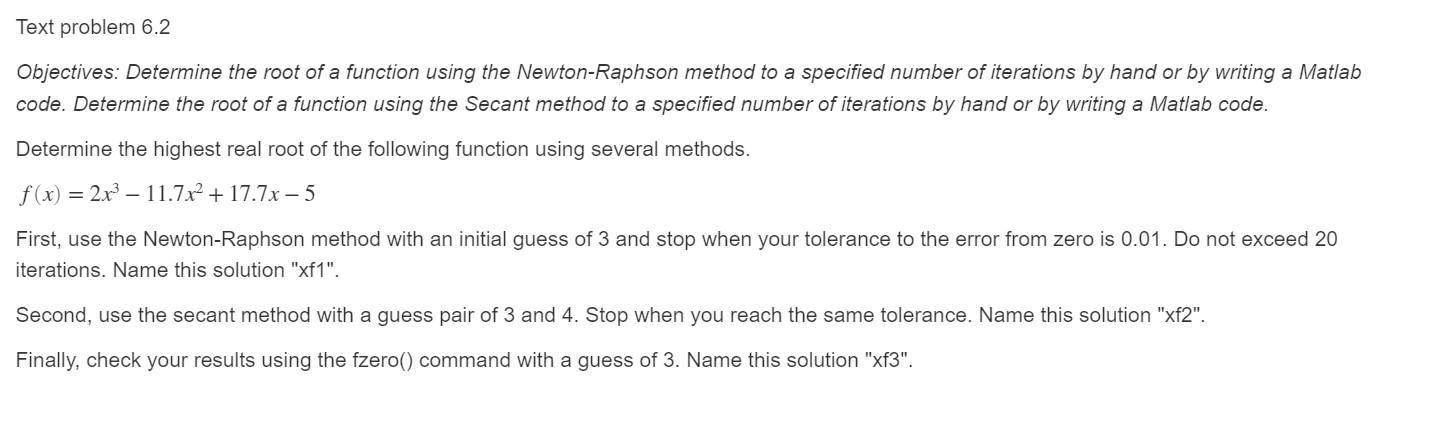 Solved Text problem 6.2 Objectives: Determine the root of a | Chegg.com