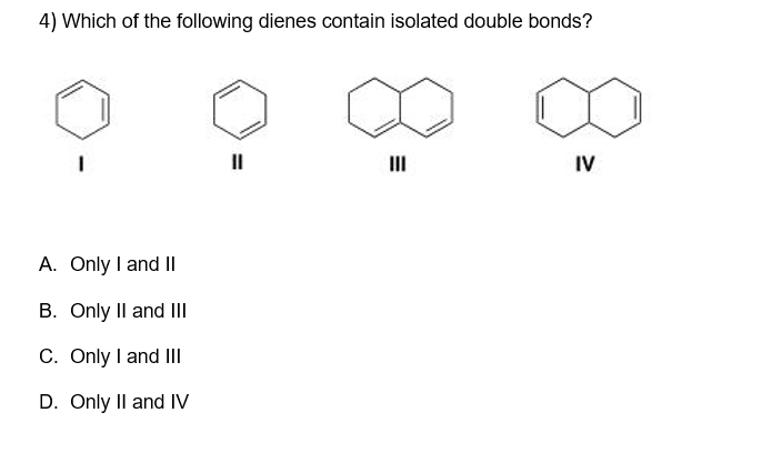 Solved 4) Which of the following dienes contain isolated | Chegg.com