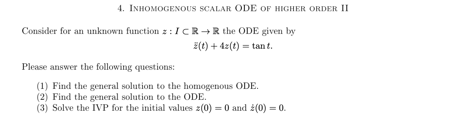 Solved 4. INHOMOGENOUS SCALAR ODE OF HIGHER ORDER II | Chegg.com