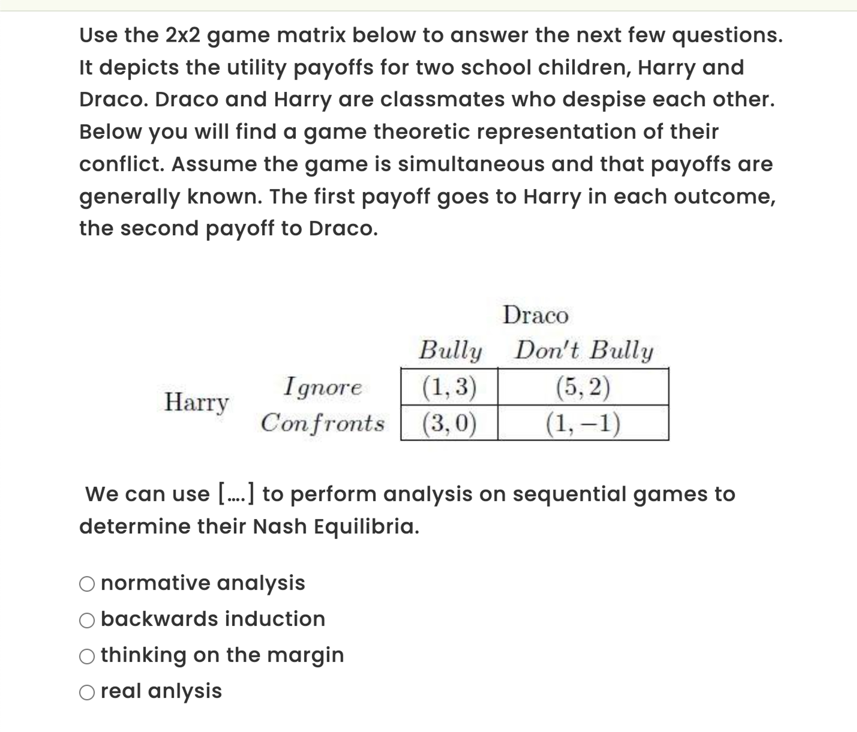 Solved Use the 2×2 ﻿game matrix below to answer the next few | Chegg.com