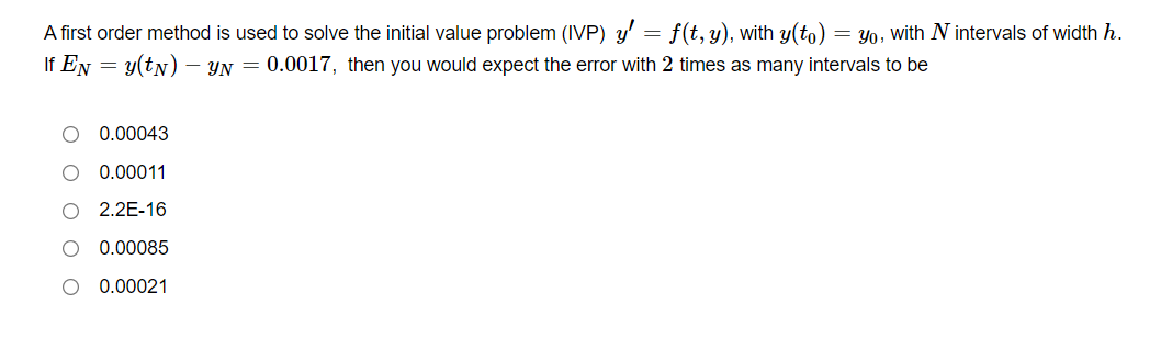 Solved = A first order method is used to solve the initial | Chegg.com